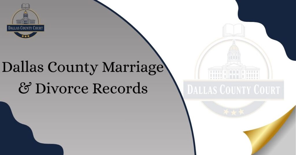 Dallas County Marriage and Divorce Records
